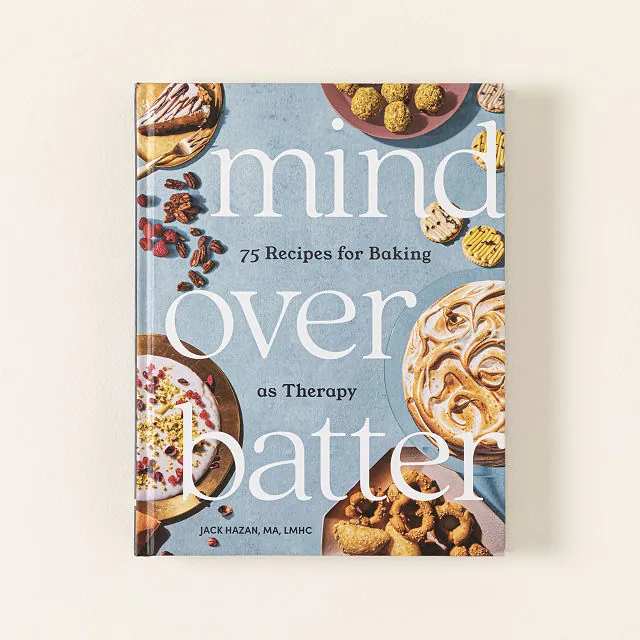 Mind Over Batter: A Mental Wellness Cookbook | Self Care Baking ...