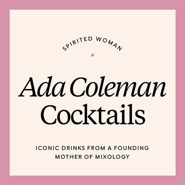Spirited Woman: Ada Coleman Cocktails | Cocktails Class | Uncommon Goods